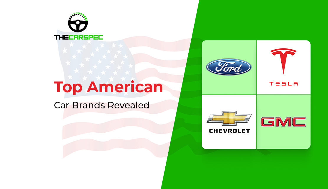 The Top American Car Brands You Need to Know About - The Car Spec Blog